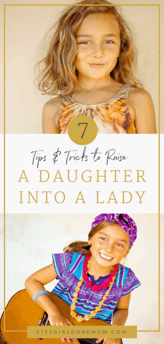 Teaching Your Daughter How To Be A Lady