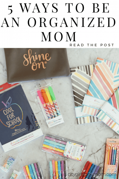 5 Easy Ways To Be A Super-Organized Mom This Year