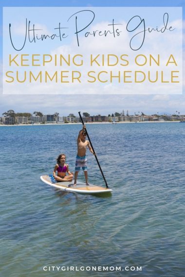 Tips For Keeping Your Kids on an Easy Summer Schedule