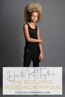 How to Create the Best Child Modeling Portfolio - City Girl Gone Mom